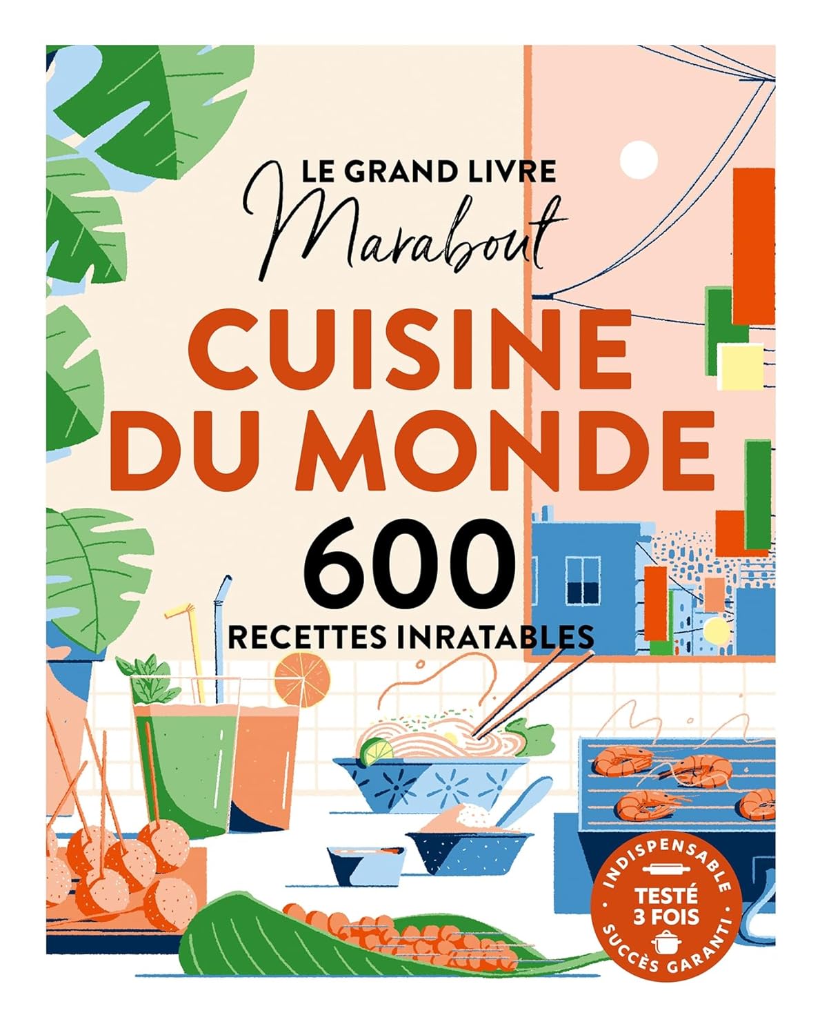 Le grand Livre Marabout Cuisine du monde : 600 recettes inratables - La ...